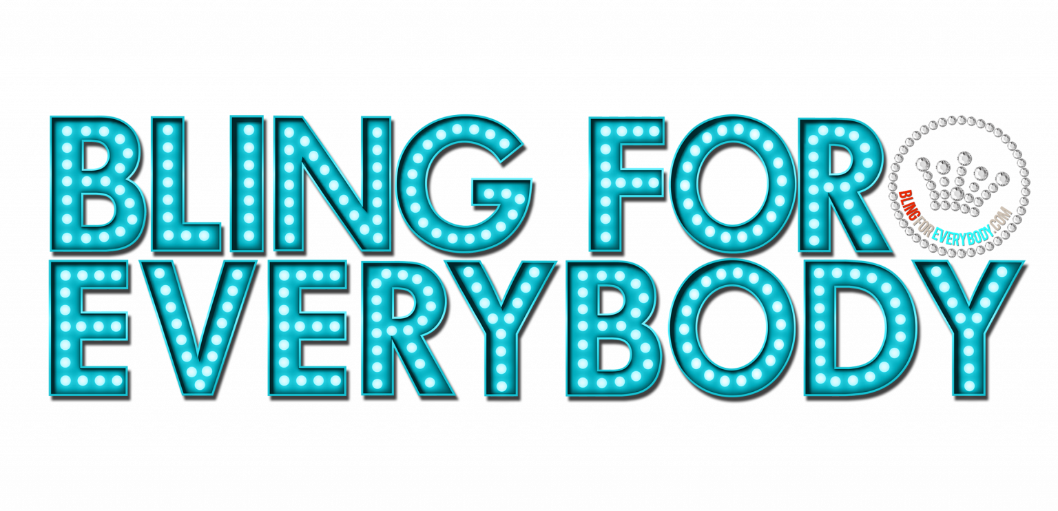 Bling Out Loud – Gettin Our Sparkle On Since 2011!